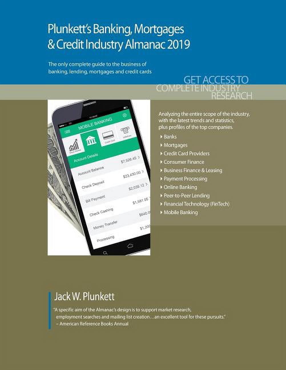 Plunkett's Banking, Mortgages & Credit Industry Almanac 2019 : Banking ...