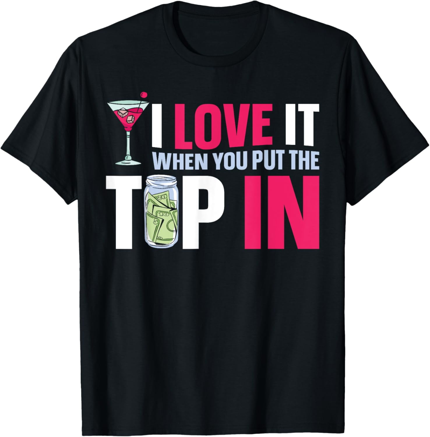Plus size clothing Bartender Mixologist I Love It When You Put The Tip In T-Shirt - Walmart.com