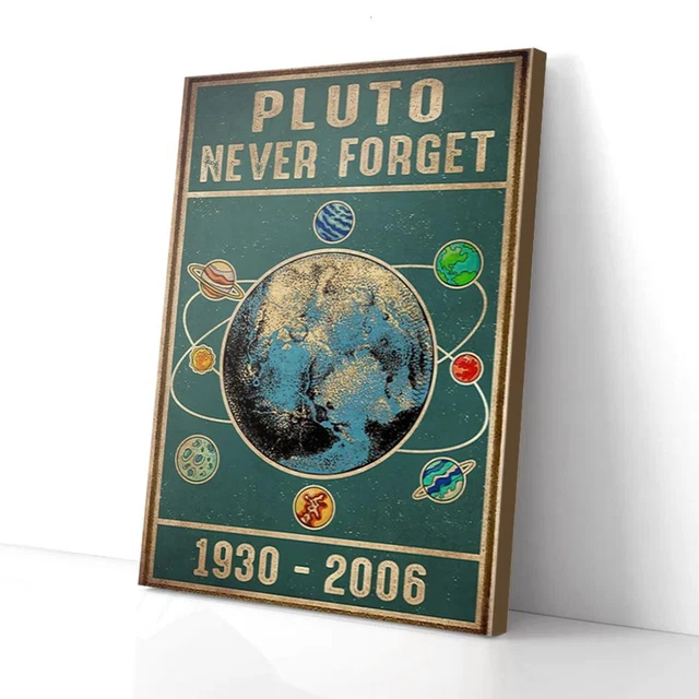 Pluto Never Forget Science Poster, Wall Art NO FRAMED POSTER Home Decor, Vintage Art Print ...
