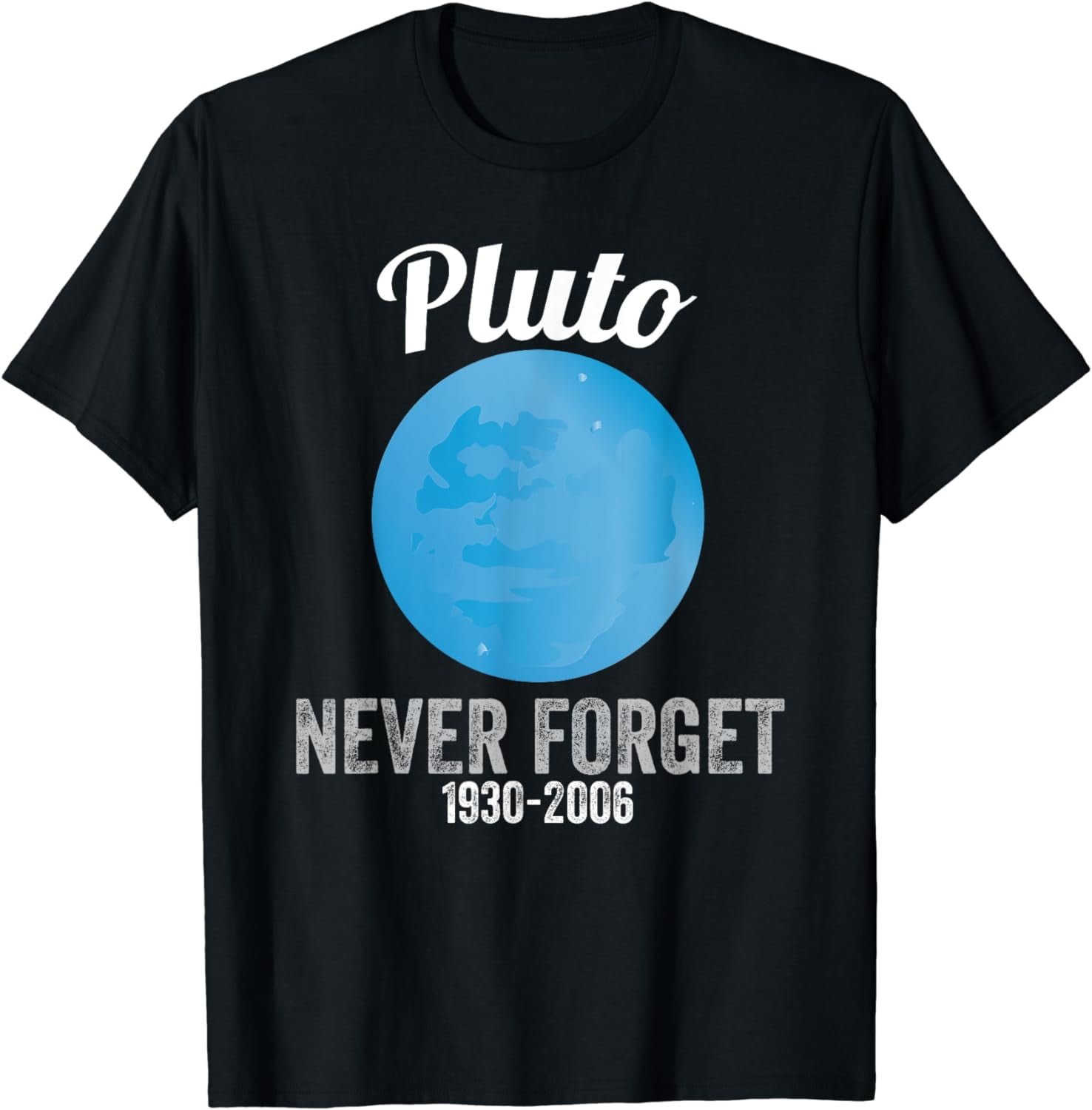 Pluto Never Forget T-Shirt - Walmart.com