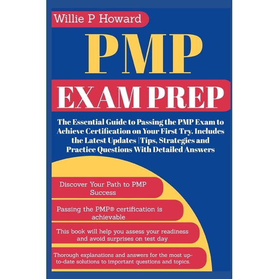 Pmp Exam Prep: The Essential Guide to Passing the PMP Exam to Achieve ...