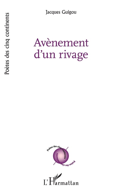 PoÃ¨tes Des Cinq Continents AvÃ¨nement d'un rivage, (Paperback ...