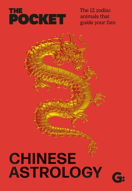 Gemini Pockets The Pocket Chinese Astrology: The 12 Zodiac Animals That ...