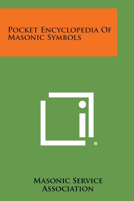 Pocket Encyclopedia of Masonic Symbols Paperback 1258790343 ...