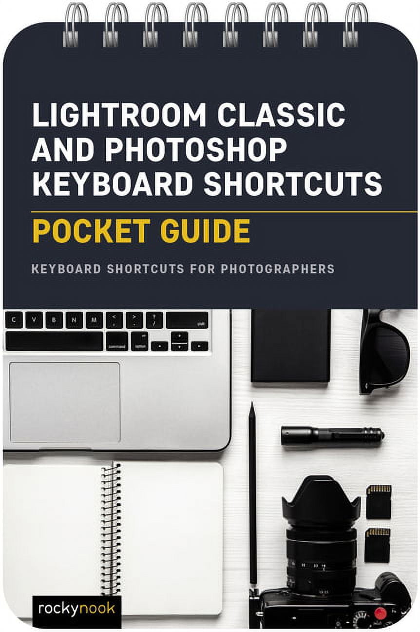 Pocket Guide Series for Photographers: Lightroom Classic and Photoshop ...