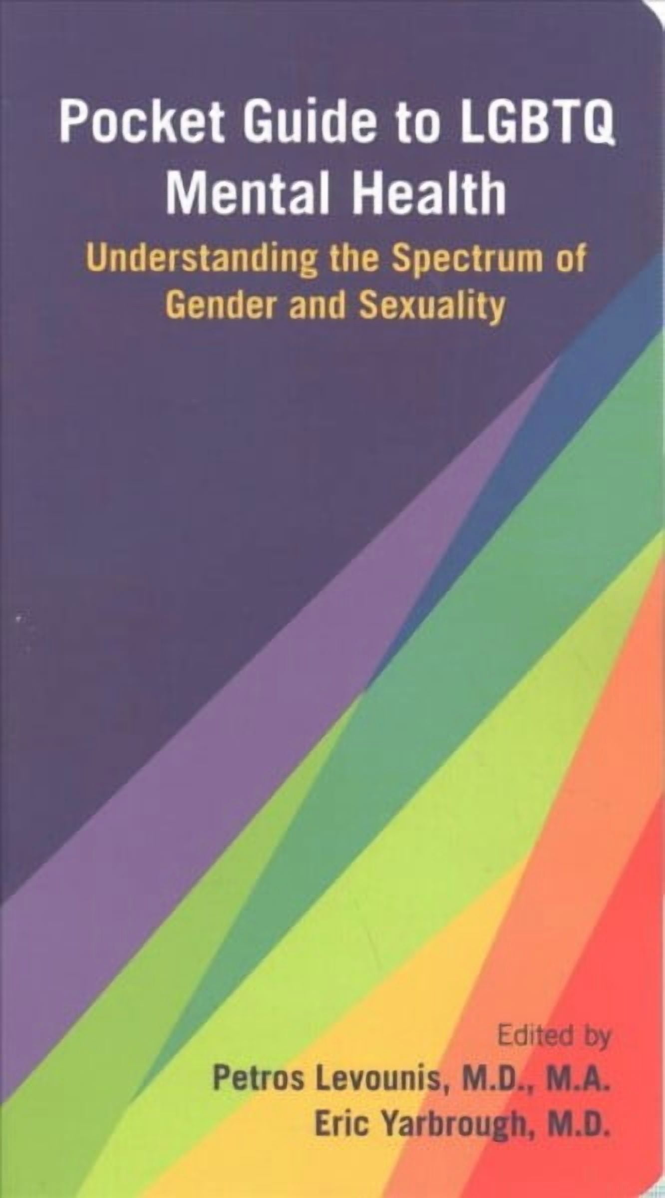 Pocket Guide to LGBTQ Mental Health: Understanding the Spectrum of ...