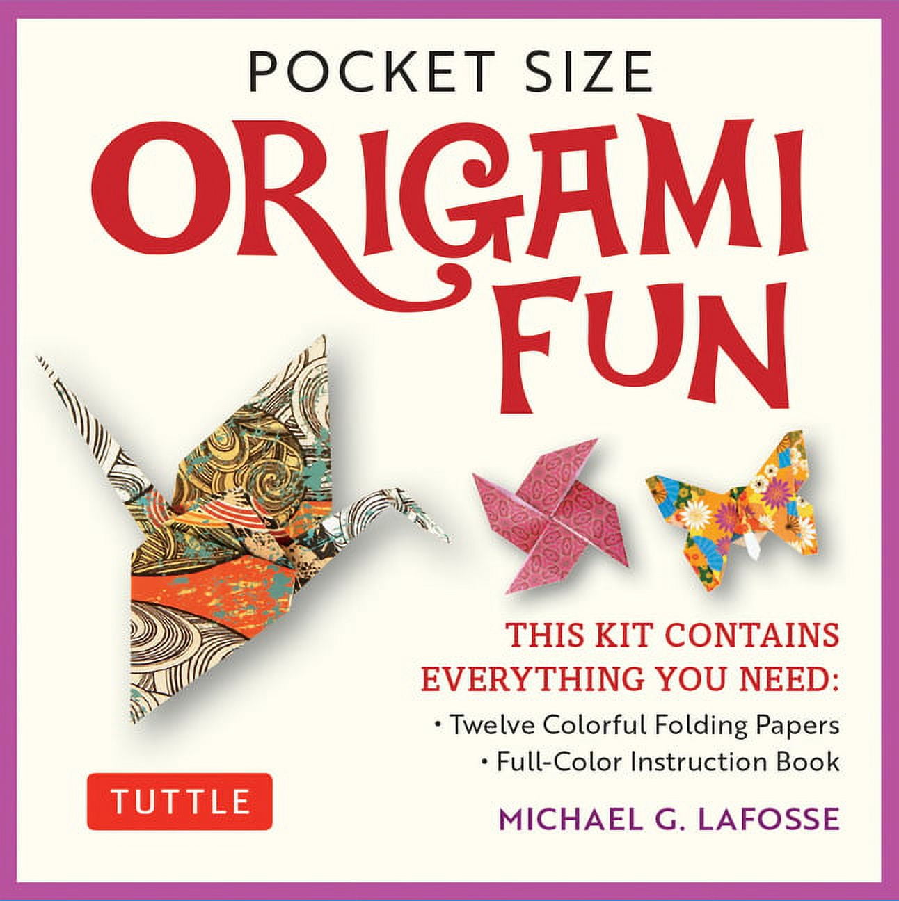 Pocket Size Origami Fun Kit: Contains Everything You Need to Make 7 ...