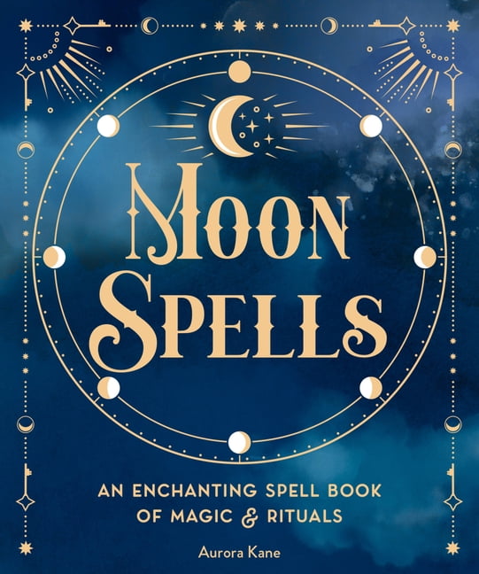 Pocket Spell Books Moon Spells: An Enchanting Spell Book of Magic ...