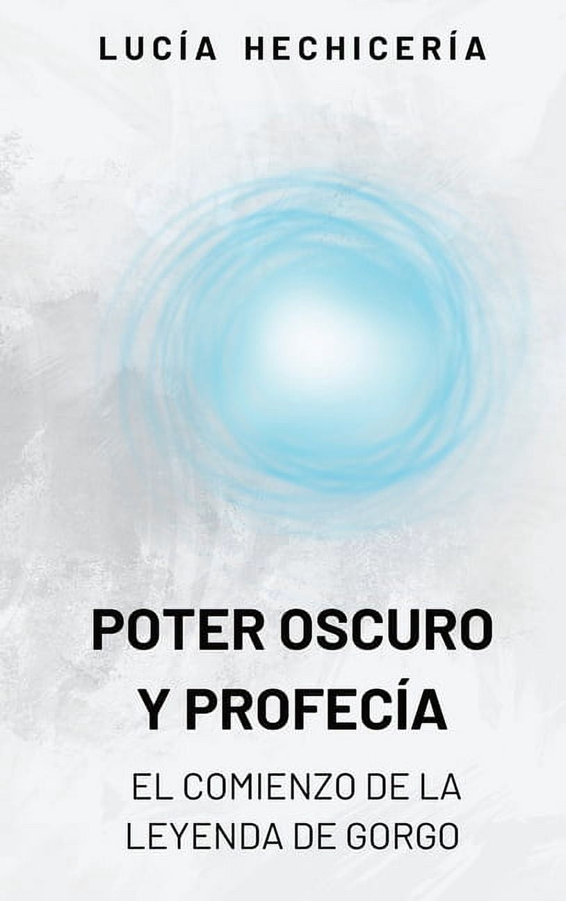 Poder Oscuro y ProfecÃ­a: el Comienzo de la Leyenda de Gorgo: Primer ...