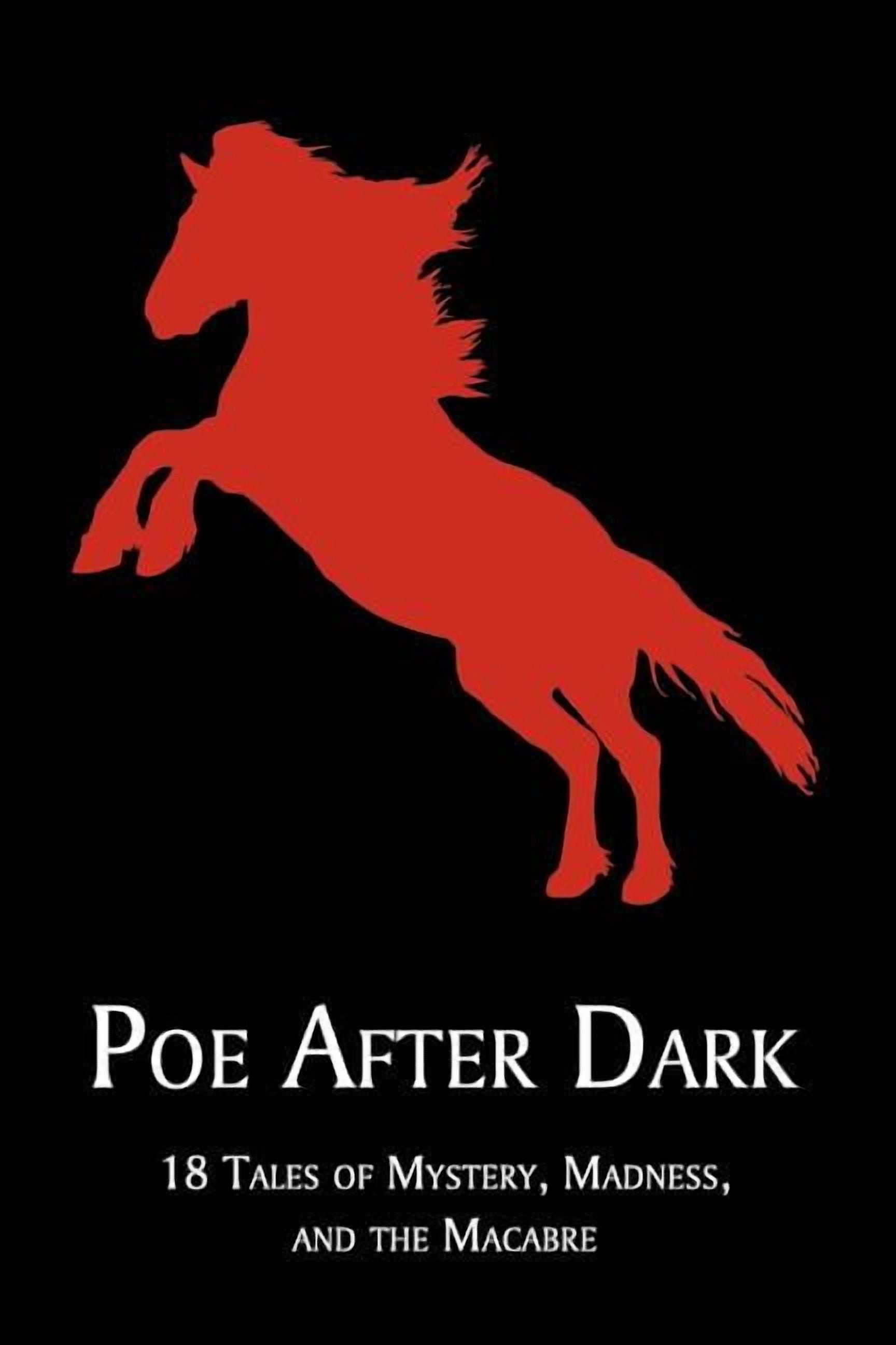 Poe After Dark: 18 Tales of Mystery, Madness, and the Macabre ...