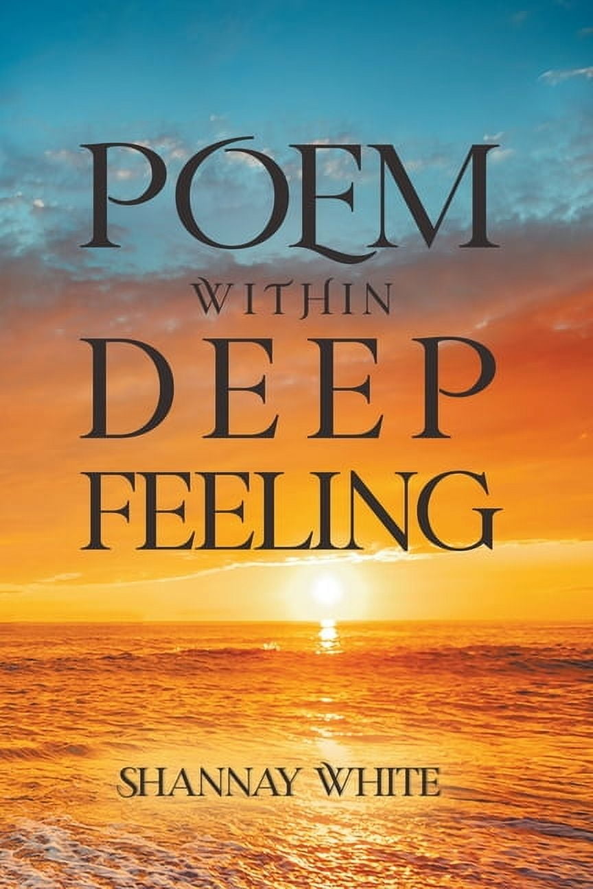 Poem Within Deep Feeling - Walmart.com