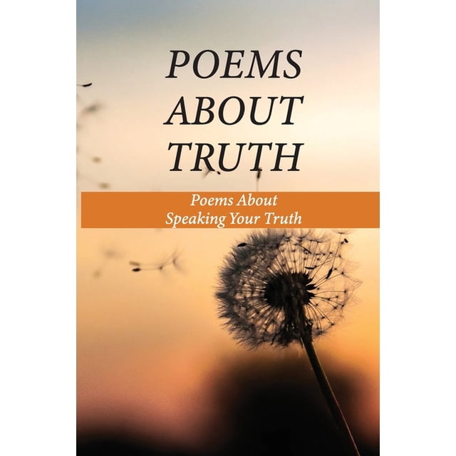 Poems About Truth: Poems About Speaking Your Truth: Titles For Poems ...