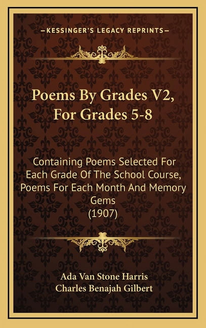 Poems By Grades V2, For Grades 5-8: Containing Poems Selected For Each ...