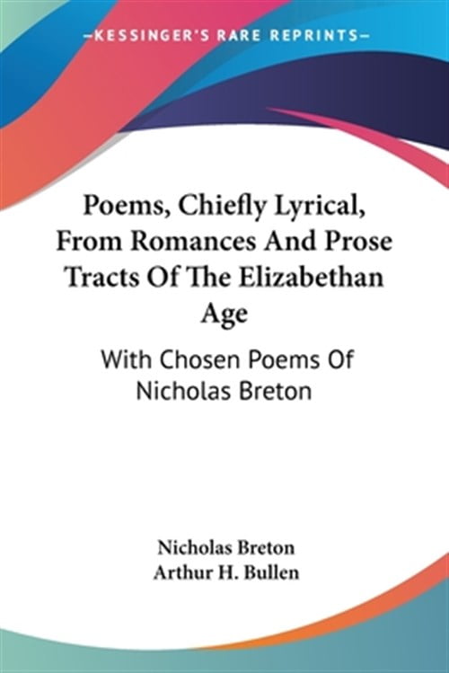 Poems, Chiefly Lyrical, from Romances and Prose Tracts of the ...