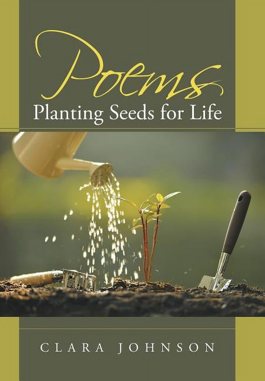 Poems: Planting Seeds for Life (Hardcover) - Walmart.com
