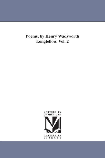 Poems, by Henry Wadsworth Longfellow. - Walmart.com