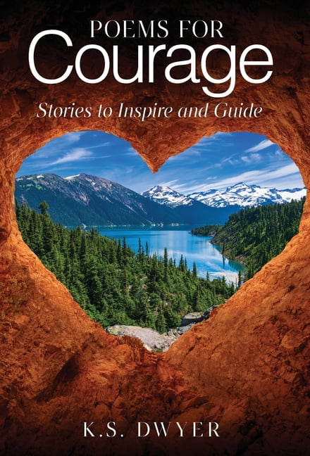 Poems for Courage: Stories to Inspire and Guide, (Hardcover) - Walmart.com