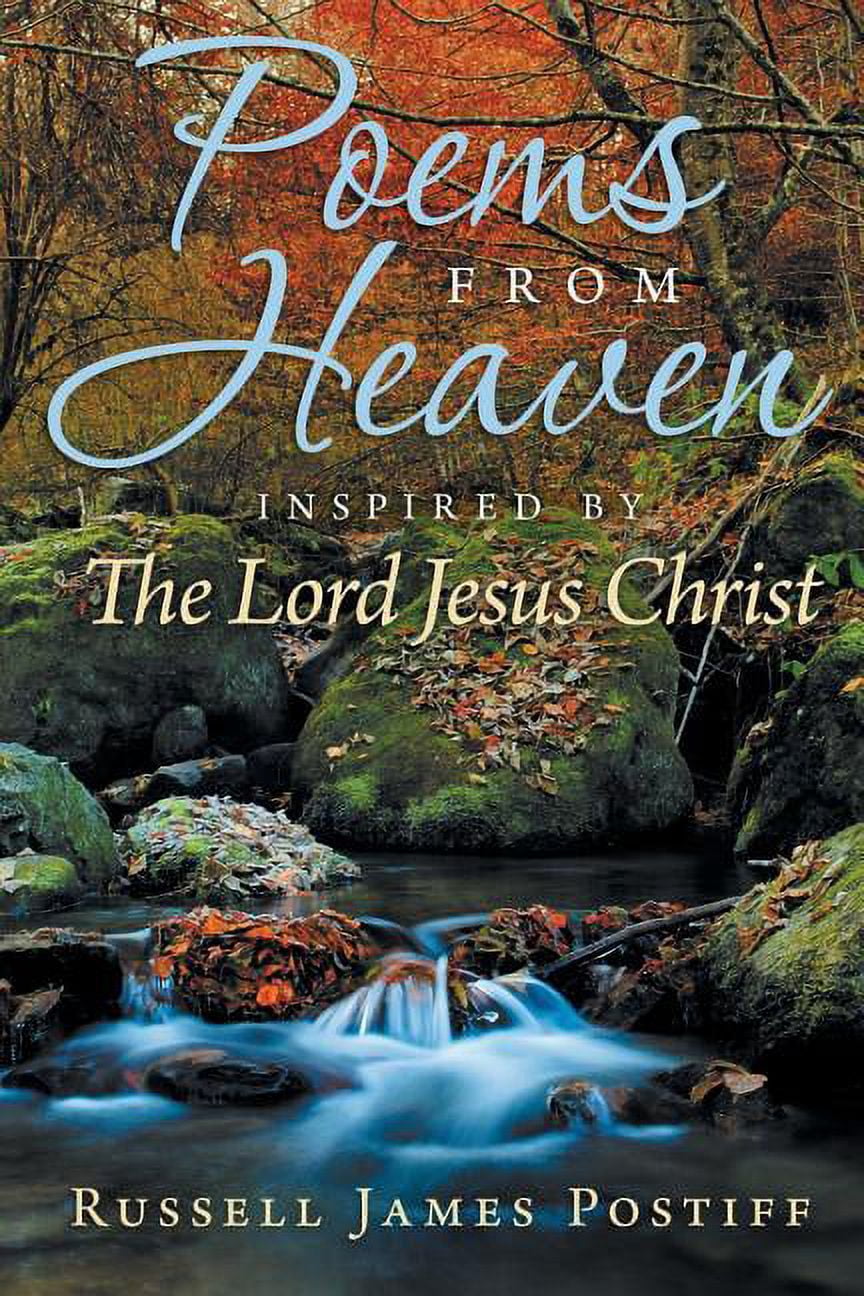 Poems from Heaven : Inspired by the Lord Jesus Christ - Walmart ...