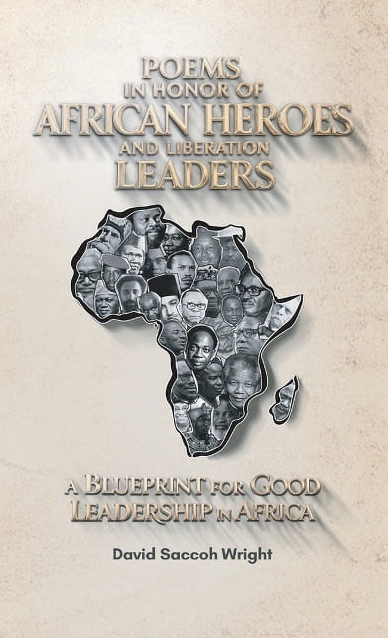 Poems in Honor of African Heroes and Liberation Leaders, A Blueprint ...