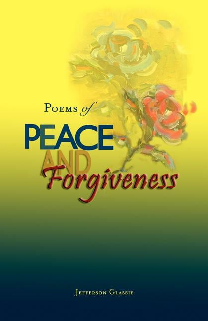 Poems of Peace and Forgiveness (Paperback) - Walmart.com