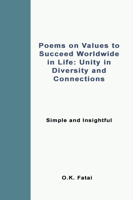 Poems on Values to Succeed Worldwide in Life: Unity in Diversity and ...