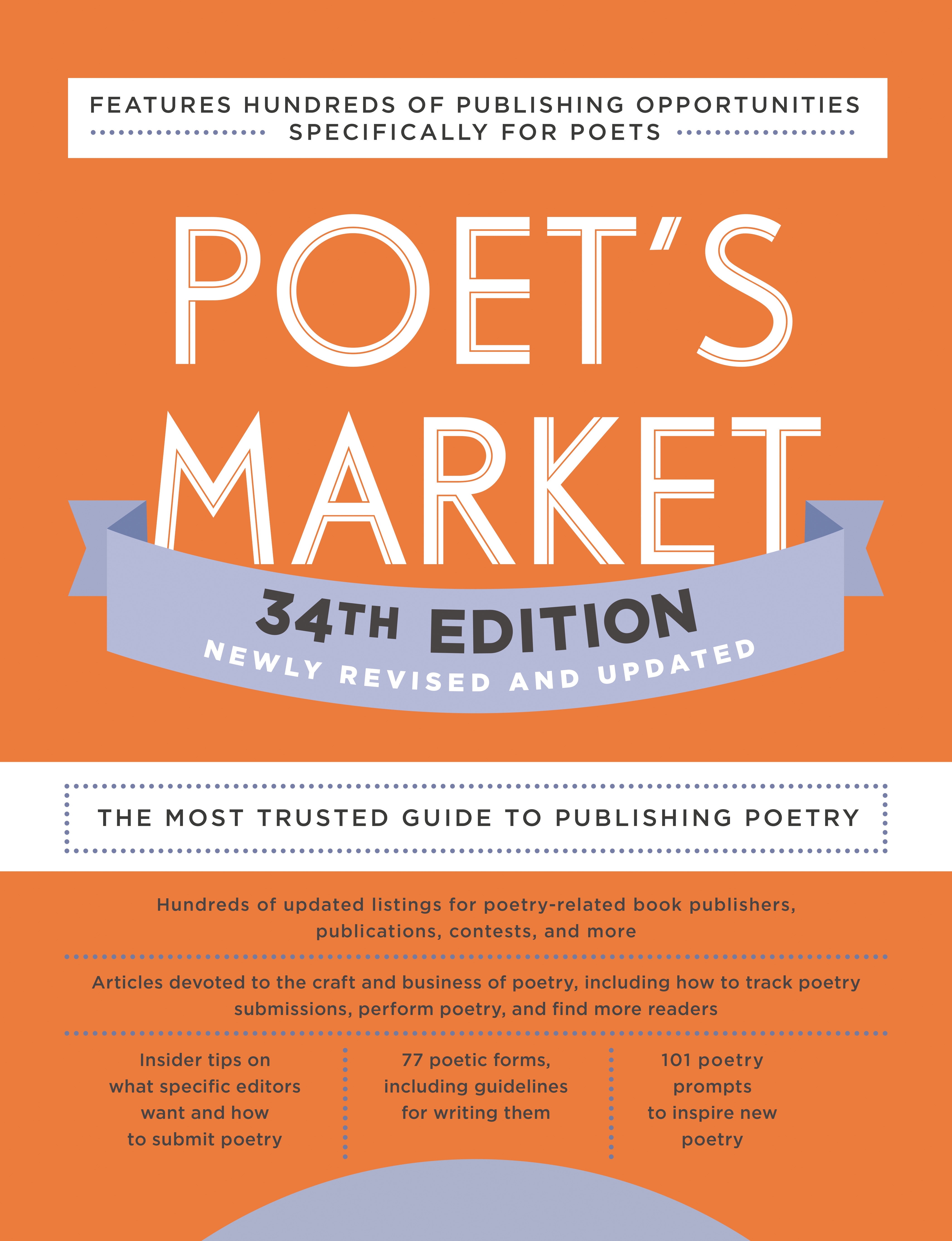 Poet's Market 34th Edition : The Most Trusted Guide to Publishing ...