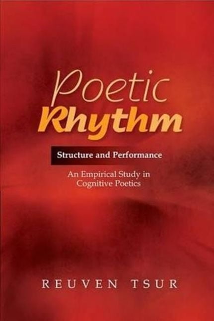 Poetic Rhythm: Structure and Performance -- An Empirical Study in ...