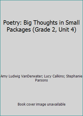 Pre-Owned Poetry: Big Thoughts in Small Packages (Grade 2, Unit 4 ...