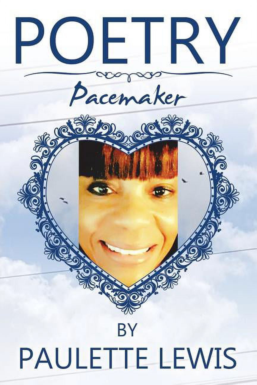 Poetry: Pacemaker (Paperback) by Paulette Lewis - Walmart.com