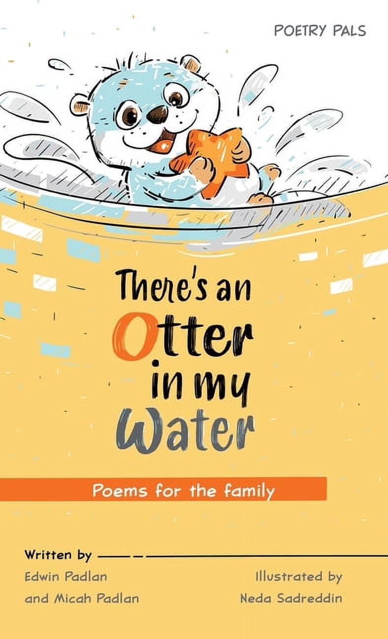 Poetry Pals: There's an Otter in my Water: Poems for the family ...