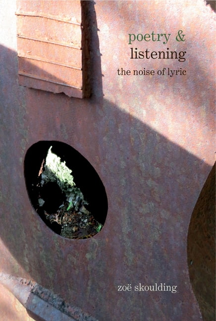 Poetry &... Poetry & Listening: The Noise of Lyric, Book 10, (Hardcover ...