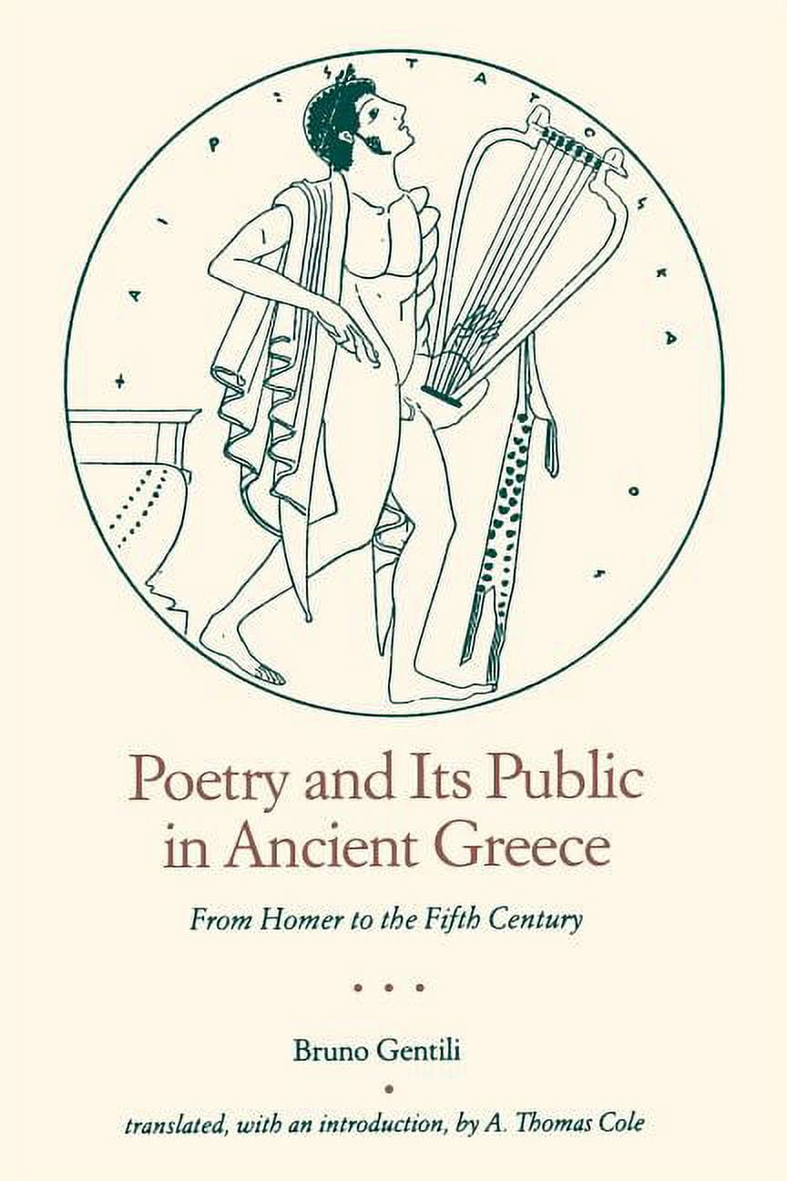 Poetry and Its Public in Ancient Greece : From Homer to the Fifth ...