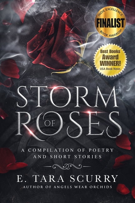 Poetry and Short Stories Storm of Roses: A Compilation of Poetry and ...