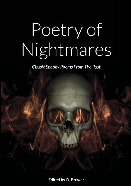 Poetry of Nightmares, Classic Spooky Poems From the Past, (Paperback ...