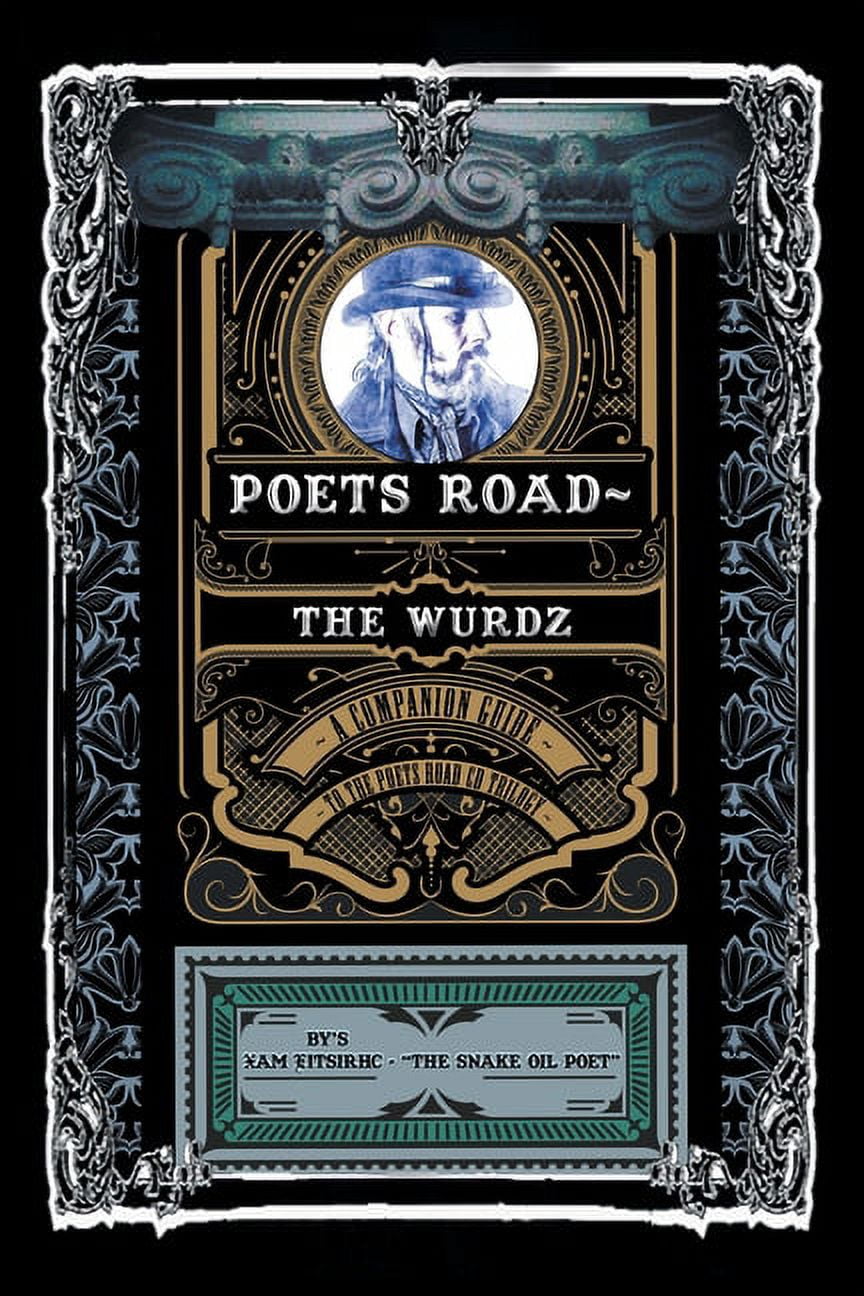 Poets Road- The Wurdz: A Companion Guide to the Poets Road CD Trilogy ...