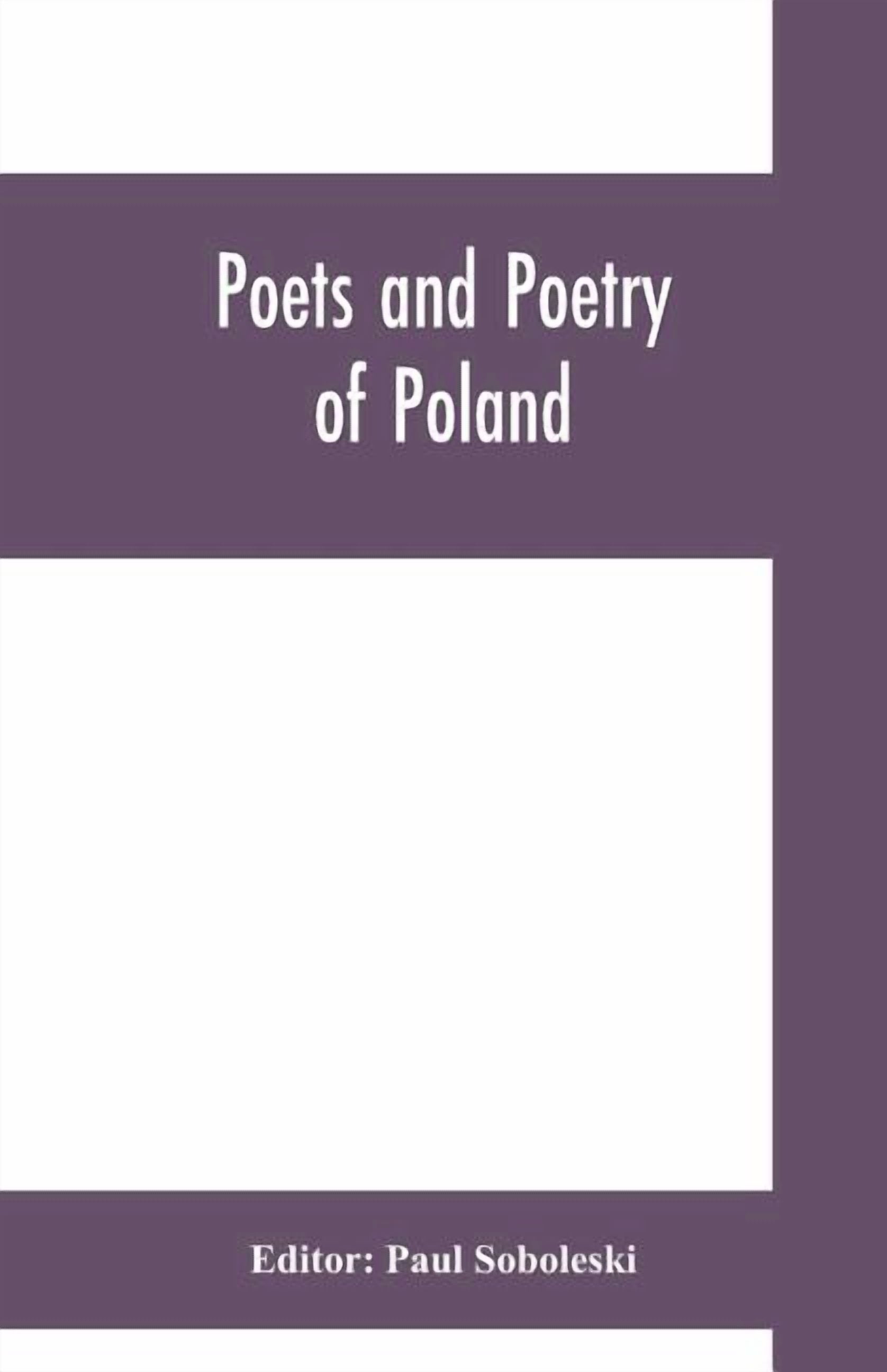 Poets and poetry of Poland, a collection of Polish verse, including a ...