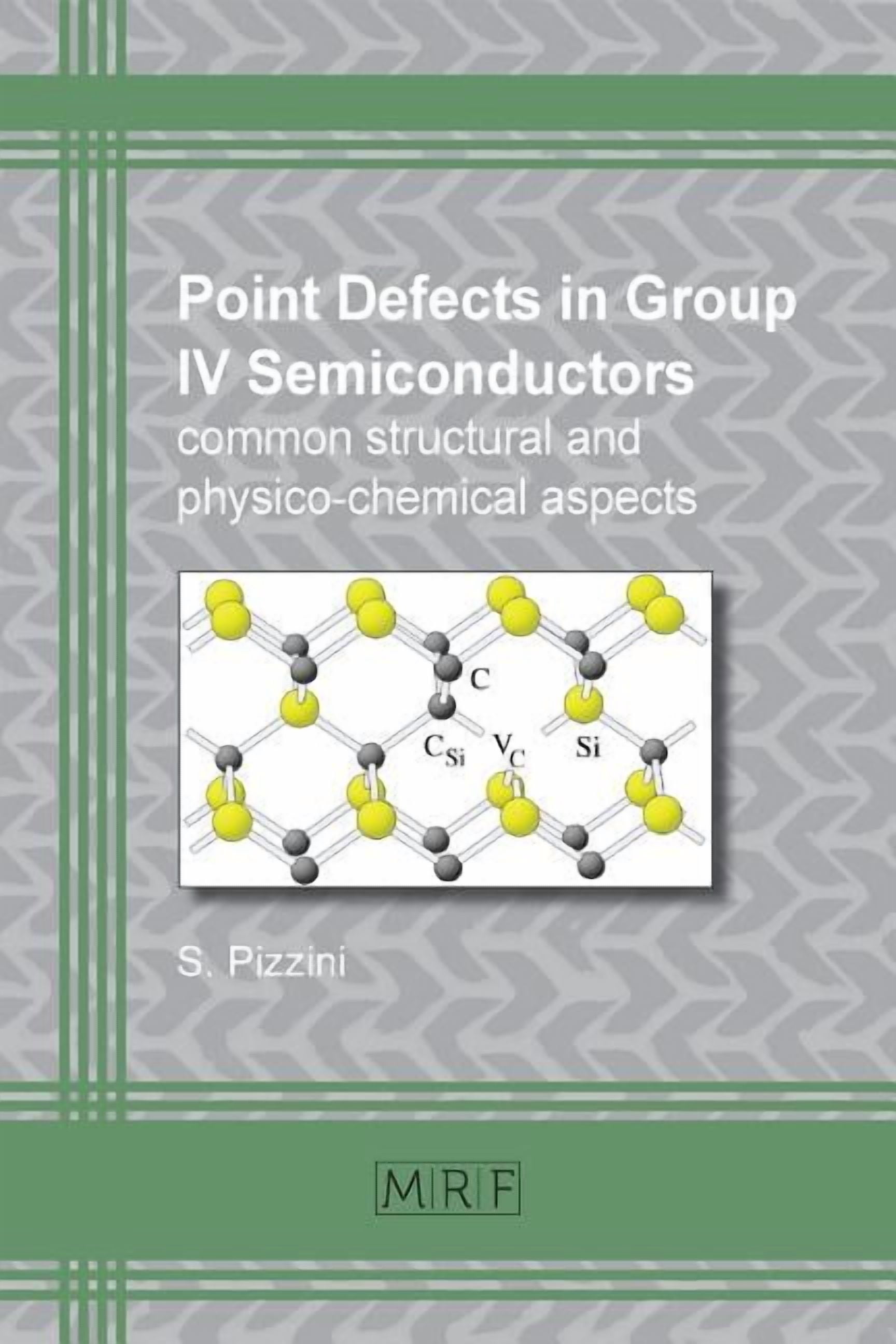 Materials Research Foundations Point defects in group IV semiconductors ...
