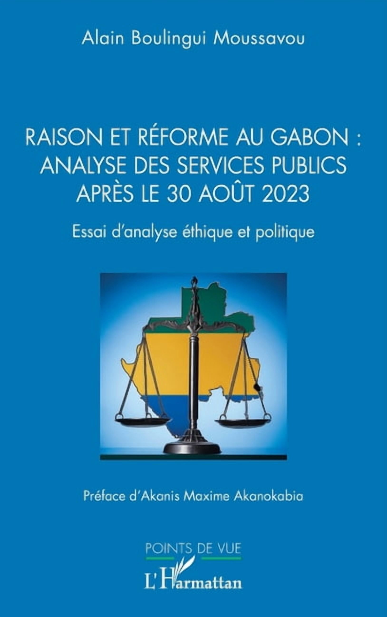 Points de Vue Raison et rÃ©forme au Gabon: analyse des services publics aprÃ¨s le 30 aoÃ»t 2023 ...