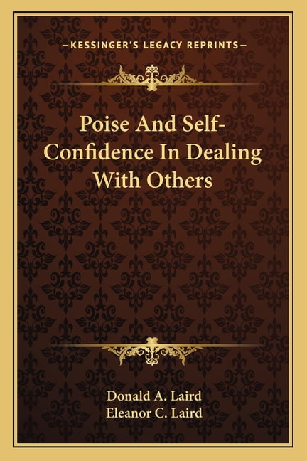 Poise And Self-Confidence In Dealing With Others (Paperback) - Walmart.com