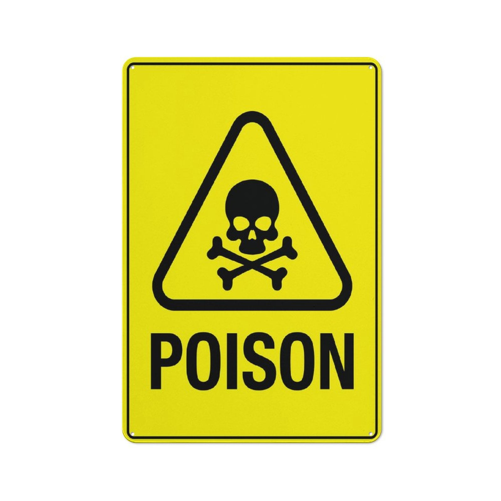 Poison Bright Yellow Sign 8 X 12 Inches Rust Free Aluminum - Uv ...