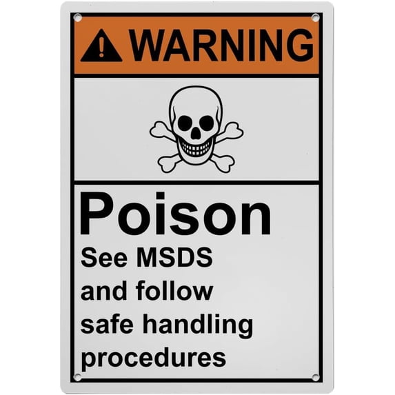 Poison Follow Safe Handling MSDS Sign, Industrial MSDS Right to Know ...