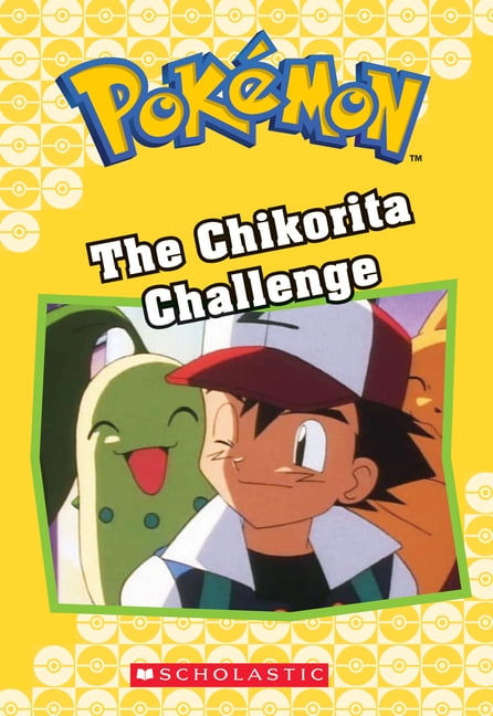 Pokémon Chapter Books The Chikorita Challenge (Pokémon Classic Chapter ...
