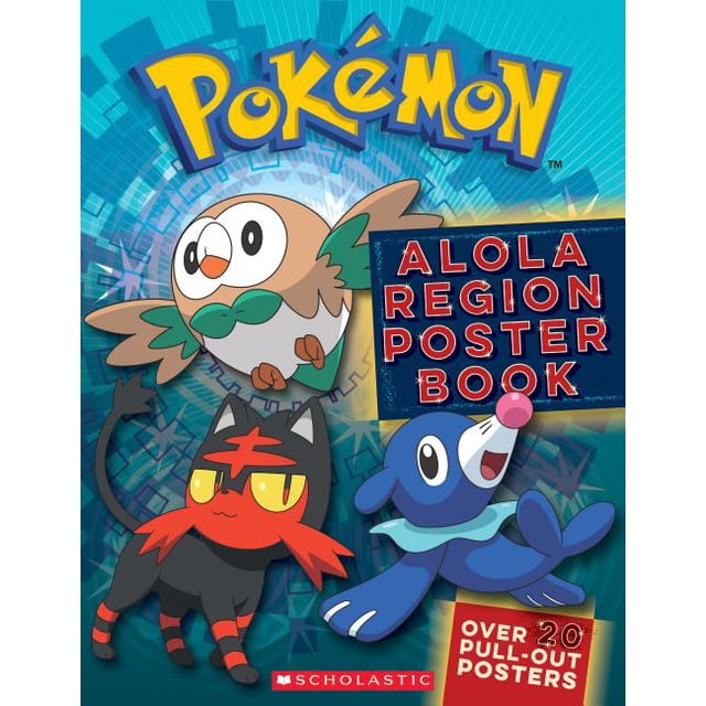 Alola Region Poster Book (Pokémon) (Paperback) by Scholastic - Walmart.com