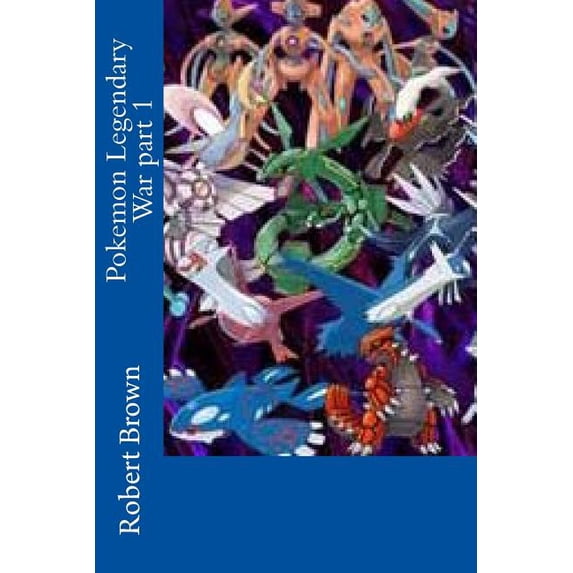 Pokemon Legendary War part 1 (Paperback) - Walmart.com