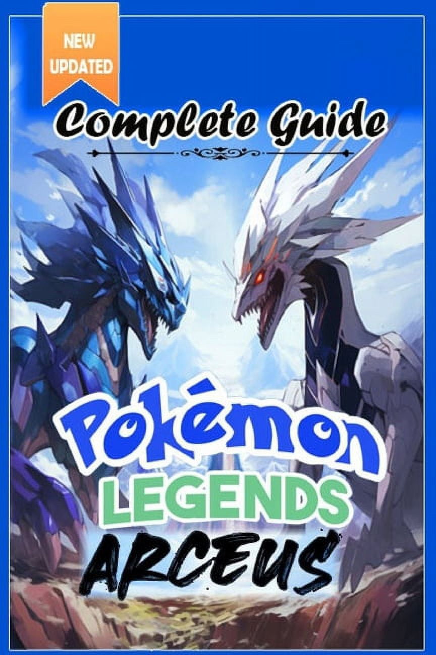 Pokemon Legends Arceus Complete Guide: Walkthrough, Tips, Tricks, and ...