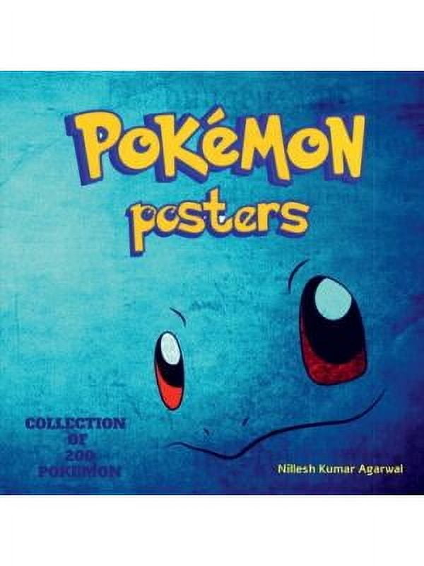 Pokemon Posters : Collection of Top 200 Pokemons - Walmart.com