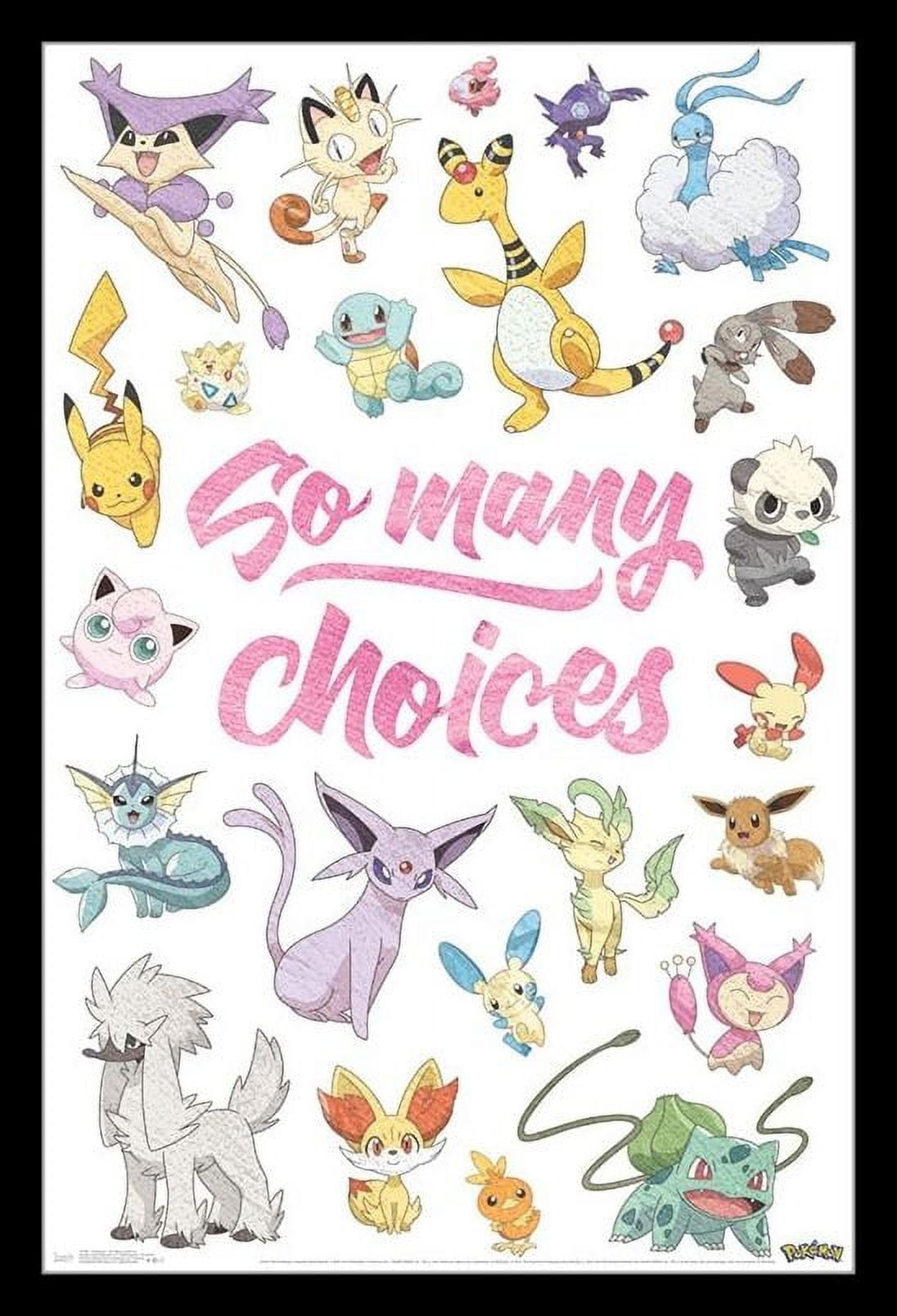 Pokemon - So Many Choices Laminated & Framed Poster Print (22 x 34 ...