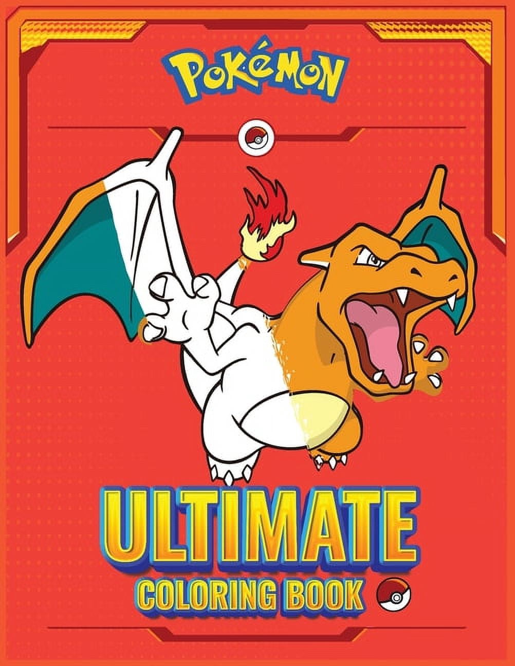 Pokemon The Ultimate Coloring book for kids: For anyone who loves ...