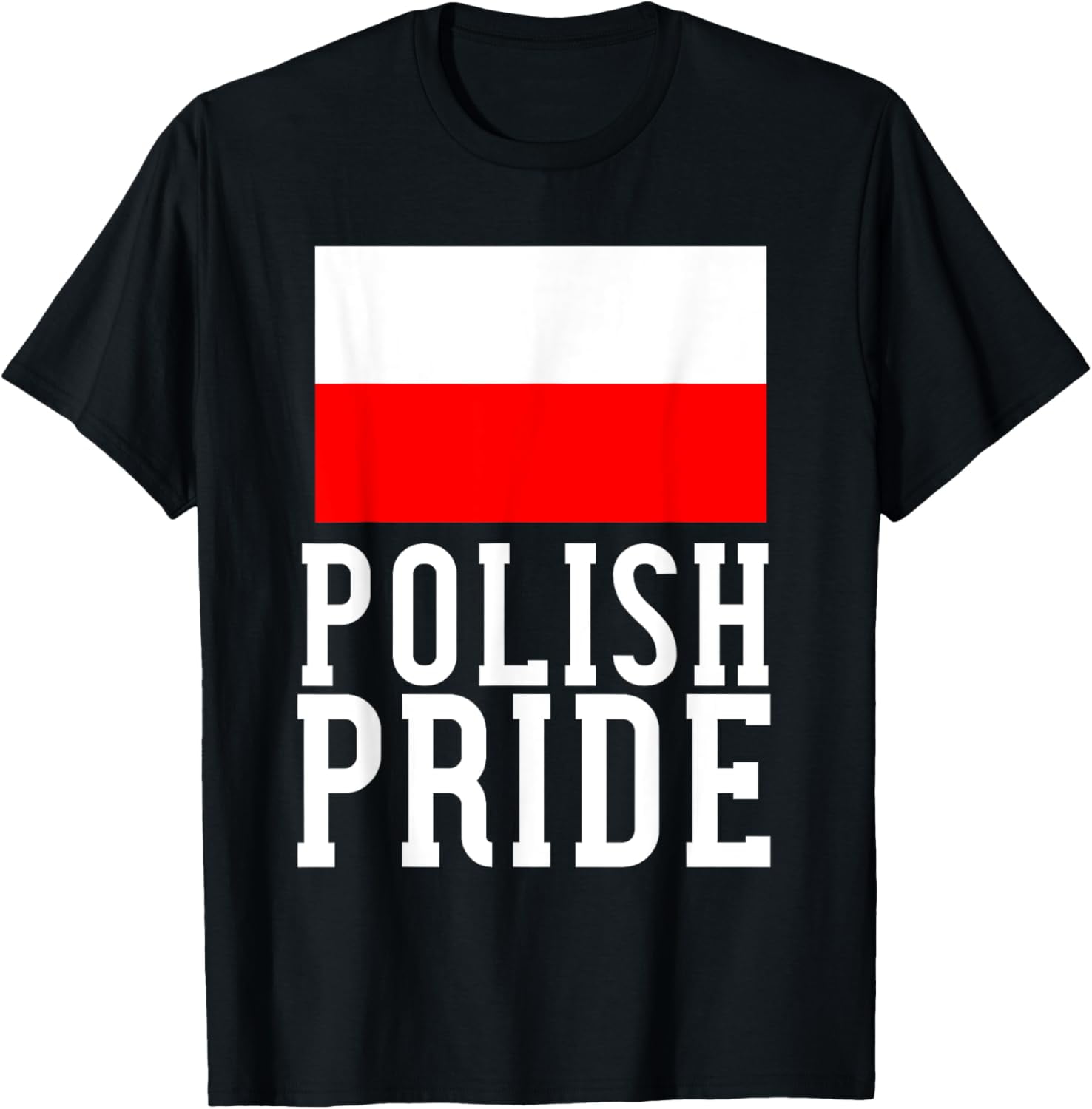 Poland Polish Flag For Men Women Polska Polski Pride Polak T-Shirtmen ...