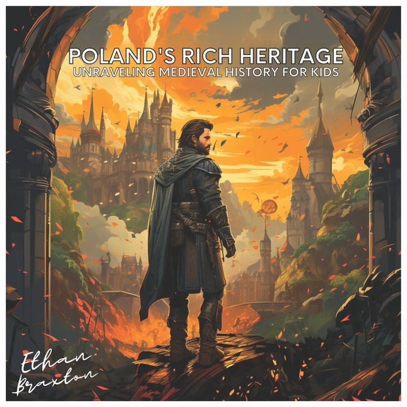 Poland's Rich Heritage: Unraveling Medieval History for Kids (Paperback ...